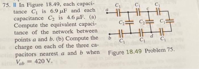 Solved 75. II In Figure 18.49, each capacitance C1 is 6.9μF | Chegg.com