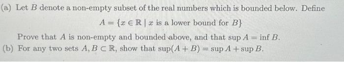 Solved (a) Let B denote a non-empty subset of the real | Chegg.com