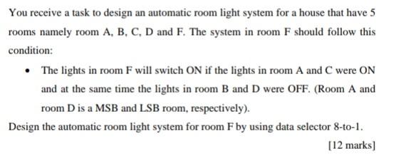 Solved You receive a task to design an automatic room light | Chegg.com