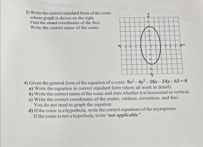 Solved 3) Write the correct standard form of the conic whose | Chegg.com