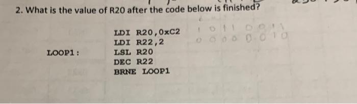 Solved 2. What is the value of R20 after the code below is | Chegg.com