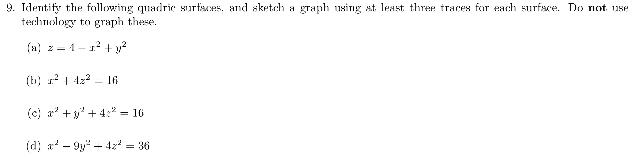 Solved Identify the following quadric surfaces, and sketch a | Chegg.com