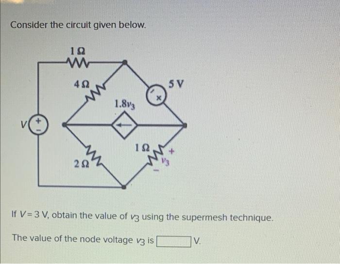 Solved Consider the circuit given below. 122 w 482 5V 1.8v3 | Chegg.com
