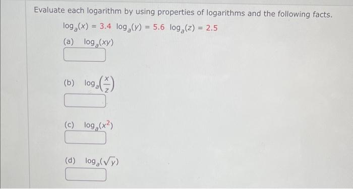 Solved Evaluate each logarithm by using properties of | Chegg.com