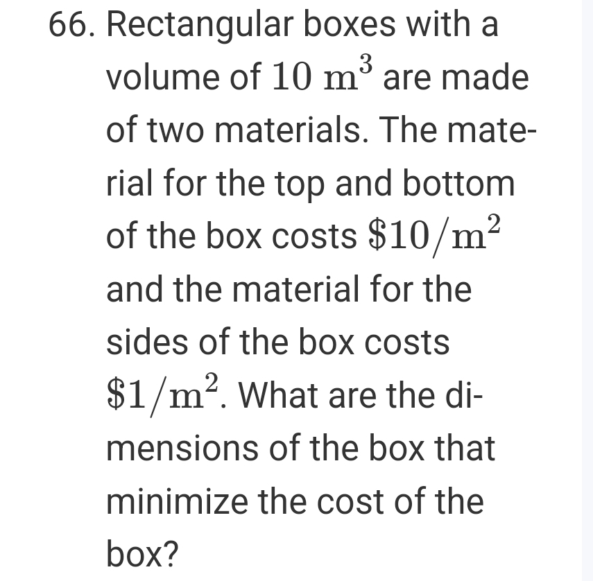 Solved Rectangular boxes with a volume of 10m3 ﻿are made of | Chegg.com