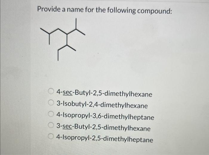 Solved Provide a name for the following compound: | Chegg.com