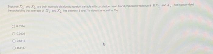 Solved Supposo X and X2 are both normally distributed random | Chegg.com
