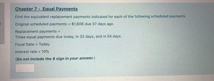 Solved Chapter 7 - Equal Payments Find the equivalent | Chegg.com