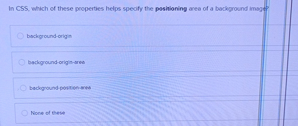 Solved In CSS, ﻿which of these properties helps specify the | Chegg.com