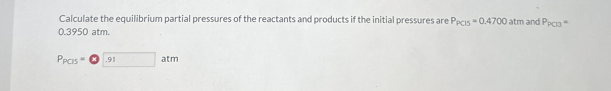 Calculate the equilibrium partial pressures of the | Chegg.com
