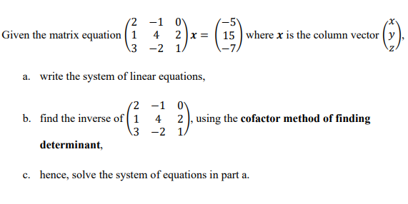 Solved Given the matrix equation | Chegg.com