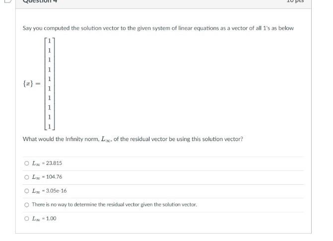 Say you computed the solution vector to the given | Chegg.com