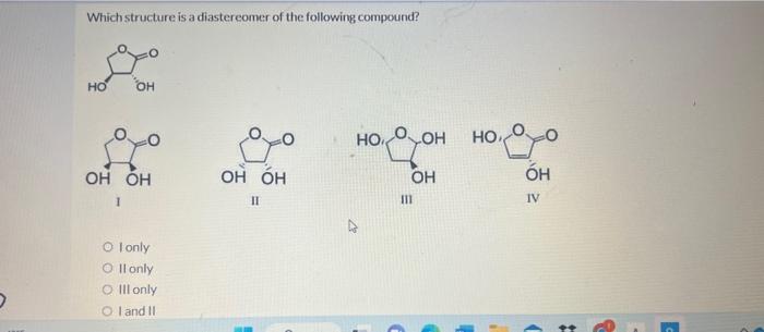 Solved Which structure is a diastereomer of the following | Chegg.com