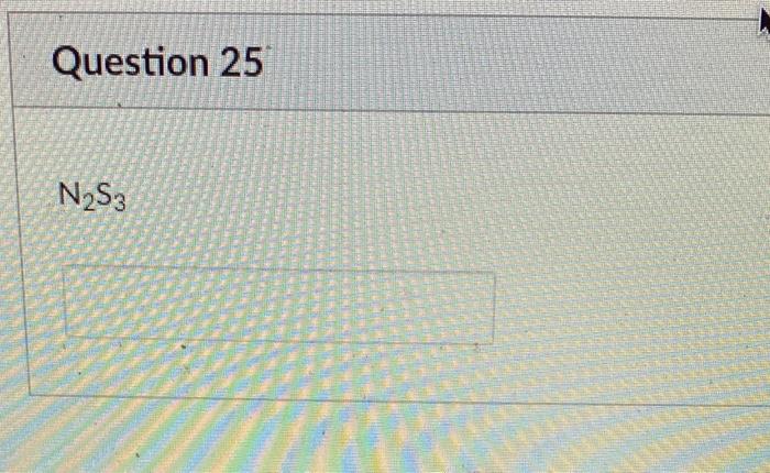 Solved Question 25 N2S3 | Chegg.com