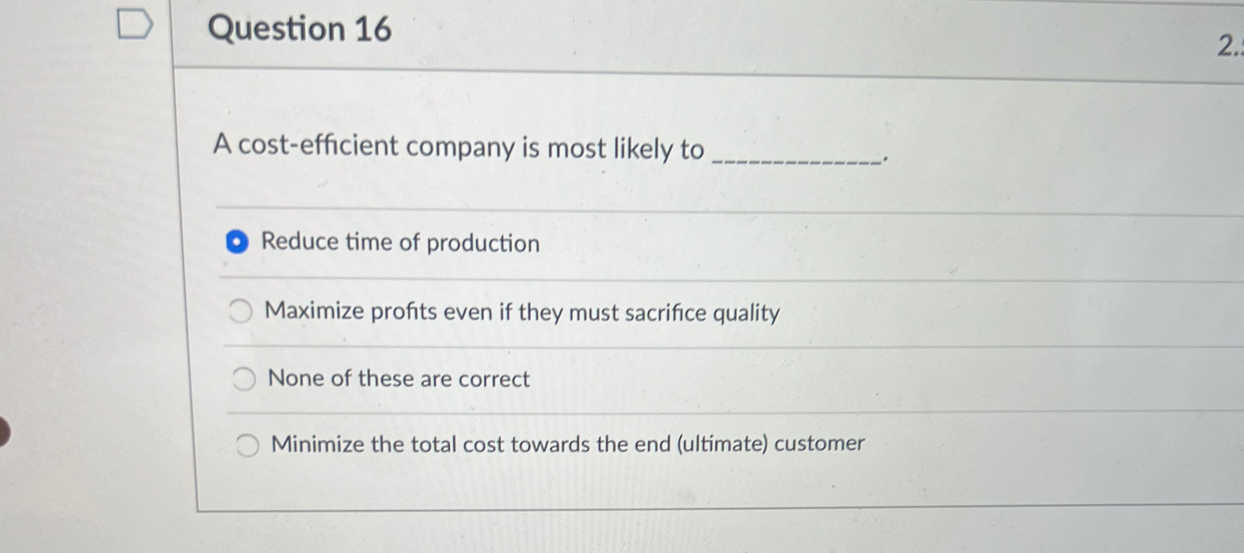 Solved Question 16A cost-efficient company is most likely to | Chegg.com