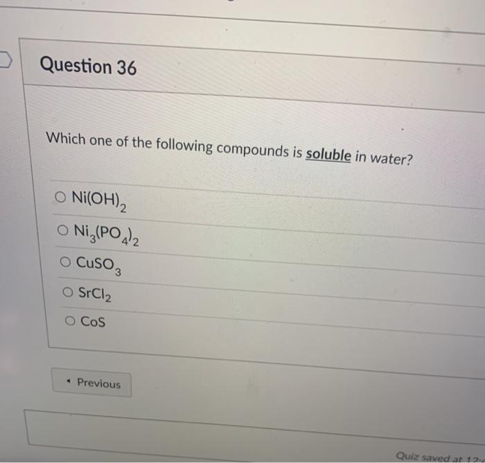 Solved > Question 36 Which one of the following compounds is | Chegg.com