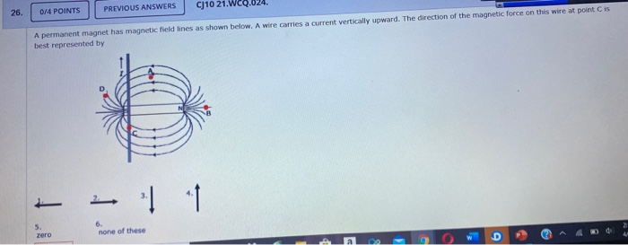 Solved FAT FRUMUR 12. 02. is A permanent magnet has magnetic | Chegg.com