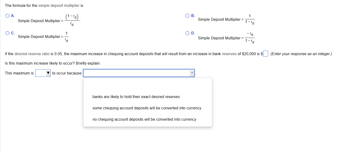 Solved The formula for the simple deposit multiplier isA. | Chegg.com