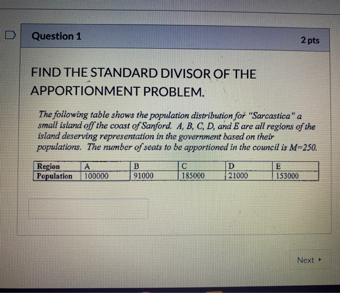 Solved Question 1 2 pts FIND THE STANDARD DIVISOR OF THE | Chegg.com