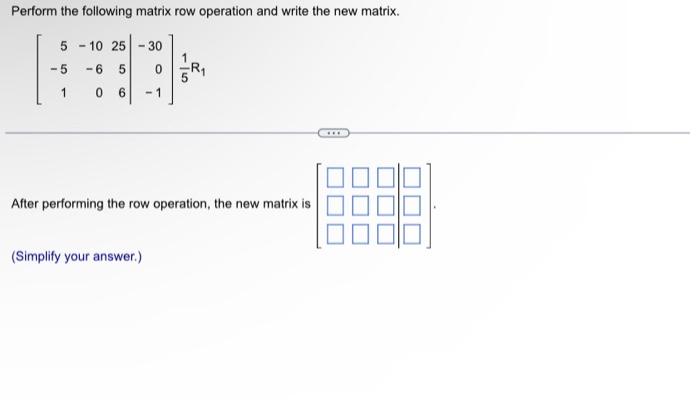 Solved Perform the following matrix row operation and write | Chegg.com