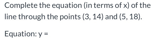 Solved Complete the equation (in terms of x) of the line | Chegg.com