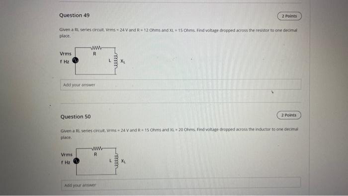 Solved Given a RL series circuit. Vrms =24 V and R=120hms | Chegg.com