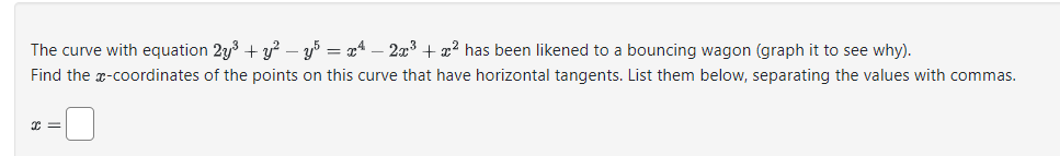 Solved The curve with equation 2y3+y2-y5=x4-2x3+x2 ﻿has been | Chegg.com