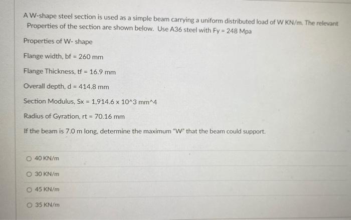 Solved A W-shape steel section is used as a simple beam | Chegg.com