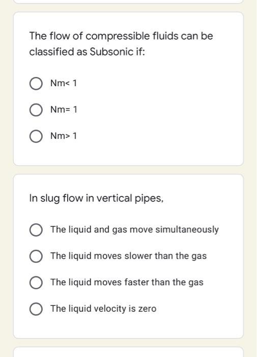 Solved The flow of compressible fluids can be classified as | Chegg.com
