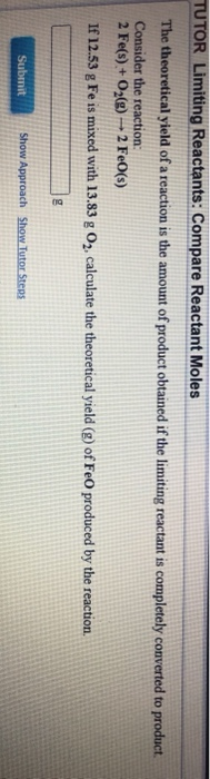 Solved TUTOR Limiting Reactants: Compare Reactant Moles The | Chegg.com