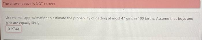 Solved Use normal approximation to estimate the probability | Chegg.com