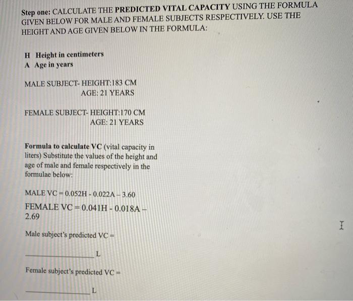 Solved Step one: CALCULATE THE PREDICTED VITAL CAPACITY | Chegg.com