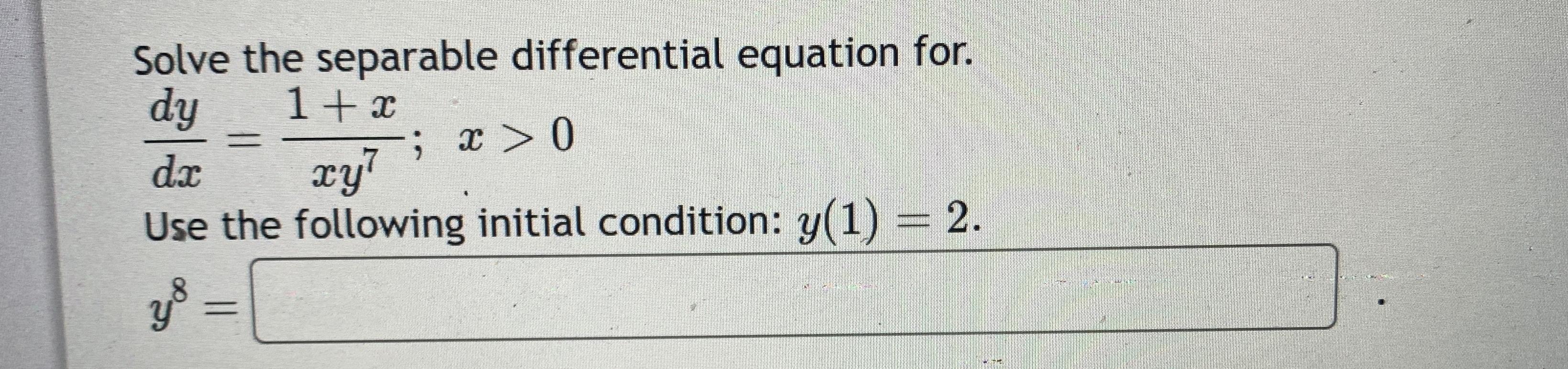 Solved Solve the separable differential equation | Chegg.com
