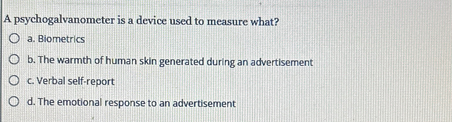 Solved A psychogalvanometer is a device used to measure | Chegg.com