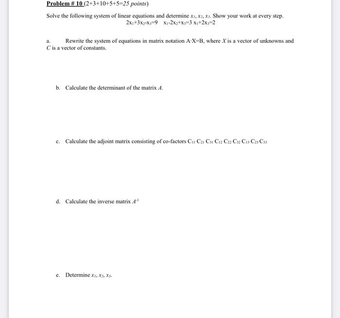Solved Problem # 10 (2+3+10+5+5=25 points ) Solve the | Chegg.com