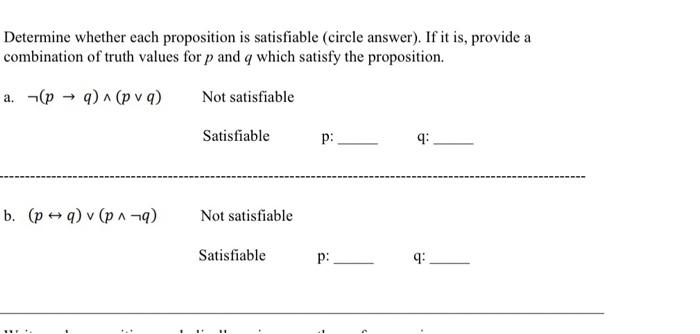 Solved Determine whether each proposition is satisfiable | Chegg.com