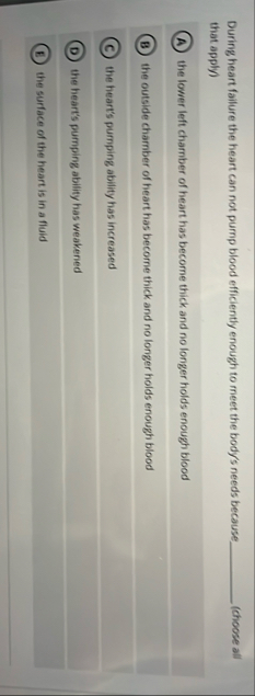 [Solved]: During heart failure the heart can not pump blood