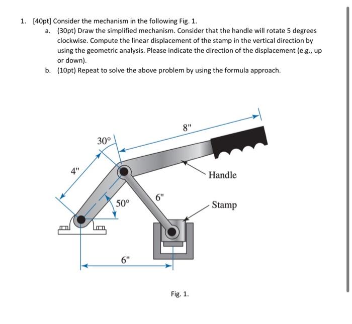 Solved 1. [40pt] Consider the mechanism in the following | Chegg.com