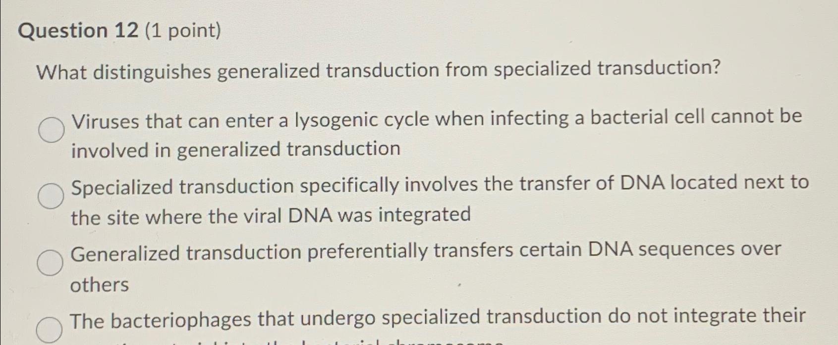 Solved Question 12 (1 ﻿point)What distinguishes generalized | Chegg.com
