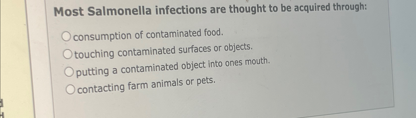 Solved Most Salmonella infections are thought to be acquired | Chegg.com