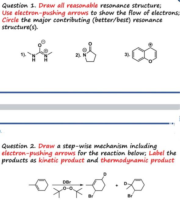 Solved Question 1. Draw all reasonable resonance structure; | Chegg.com