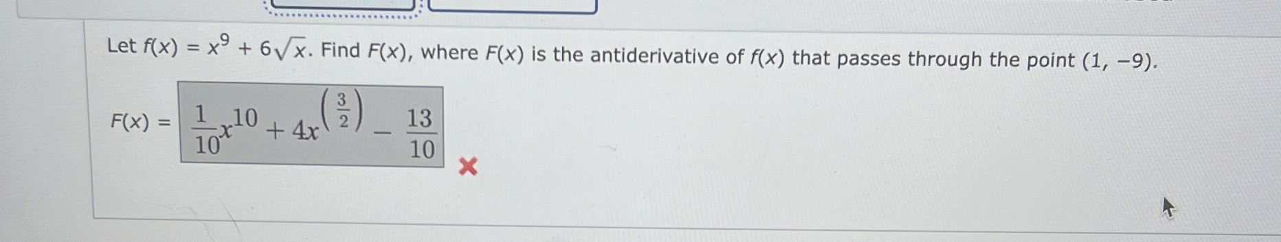 Solved Let f(x)=x9+6x2. Find F(x), where F(x) is the | Chegg.com Solved Let f(x)=x9+6x2. Find F(x), where F(x) is the | Chegg.com