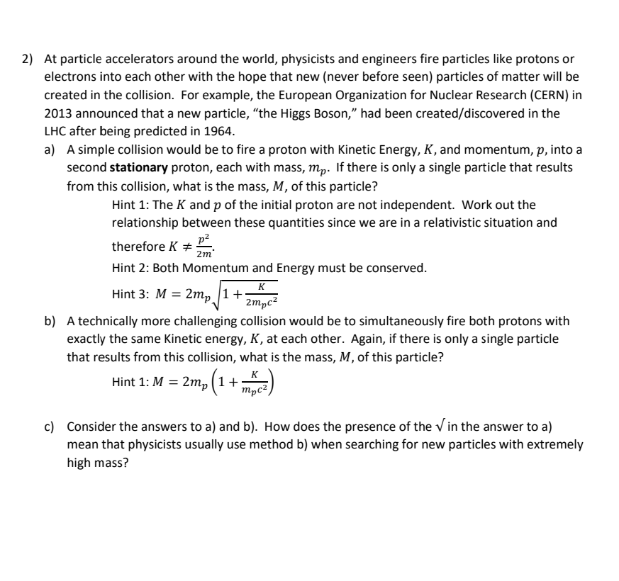 Solved 2) At particle accelerators around the world, | Chegg.com