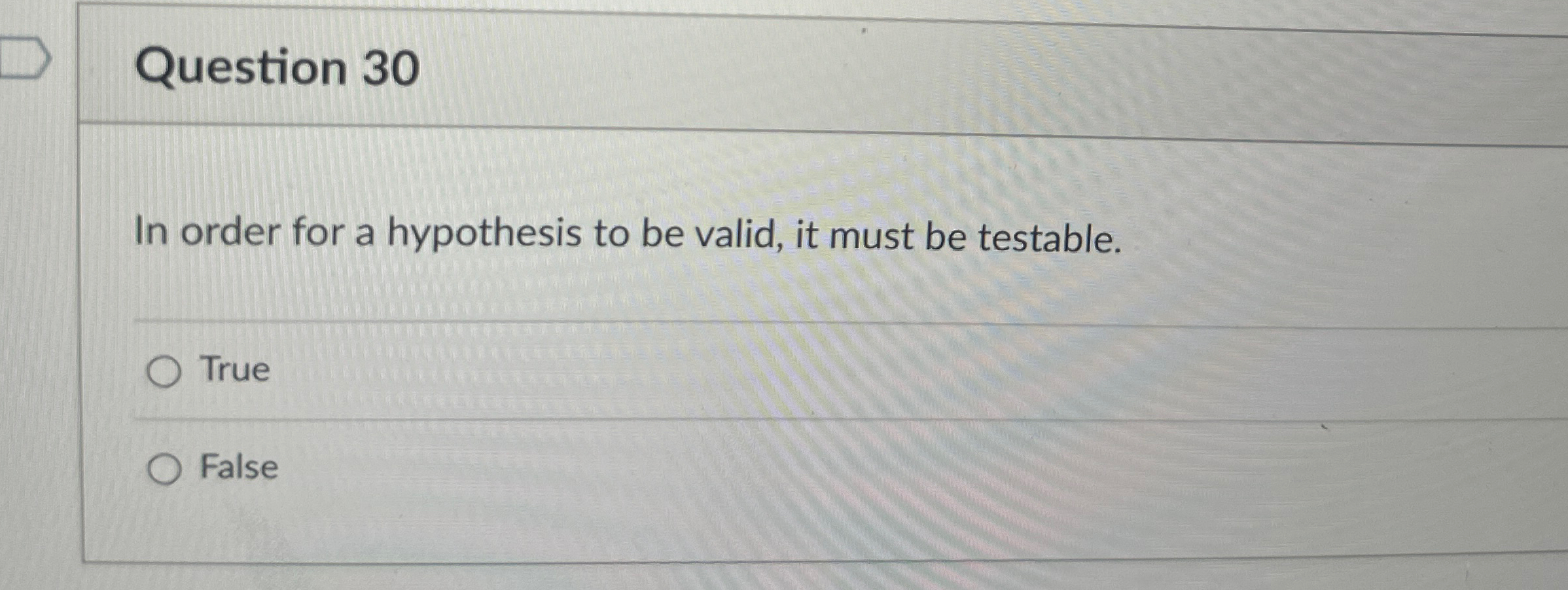 Solved Question 30In order for a hypothesis to be valid, it | Chegg.com