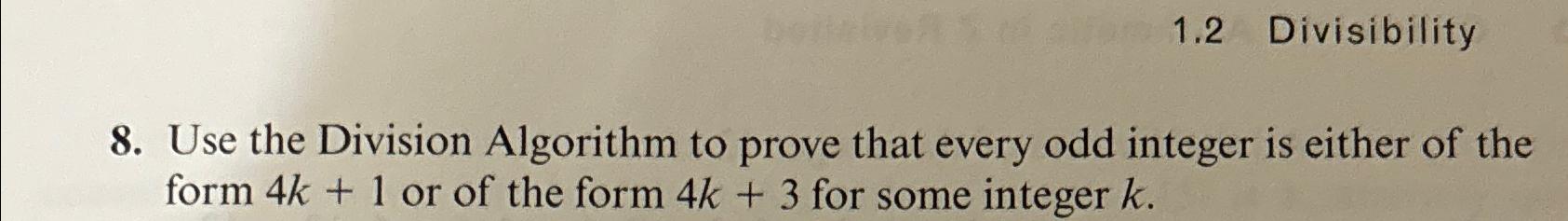 Solved 1.2 ﻿Divisibility8. ﻿Use the Division Algorithm to | Chegg.com
