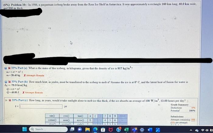 Solved (6\%) Problem 10:- In 1986, a gaggantuan iceberg | Chegg.com