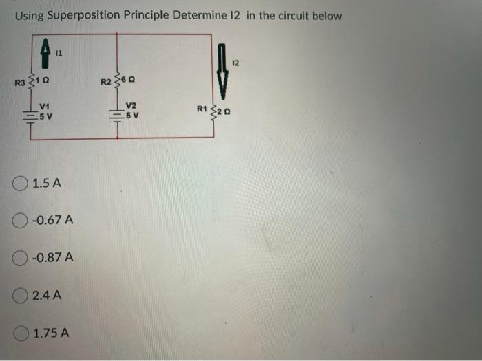 Solved Using Superposition Principle Determine 12 in the | Chegg.com