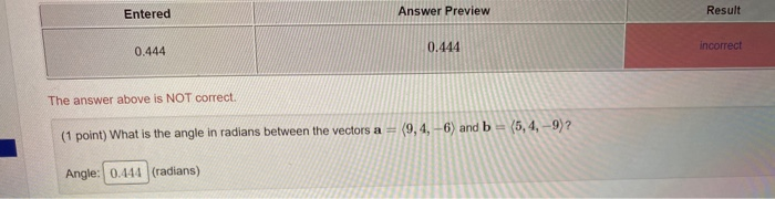 Solved Entered Answer Preview Result 0.444 0.444 incorrect | Chegg.com