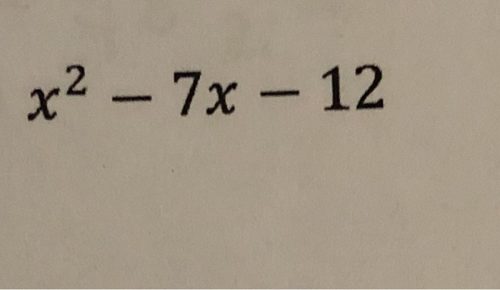 Solved 2 7x - 12 | Chegg.com