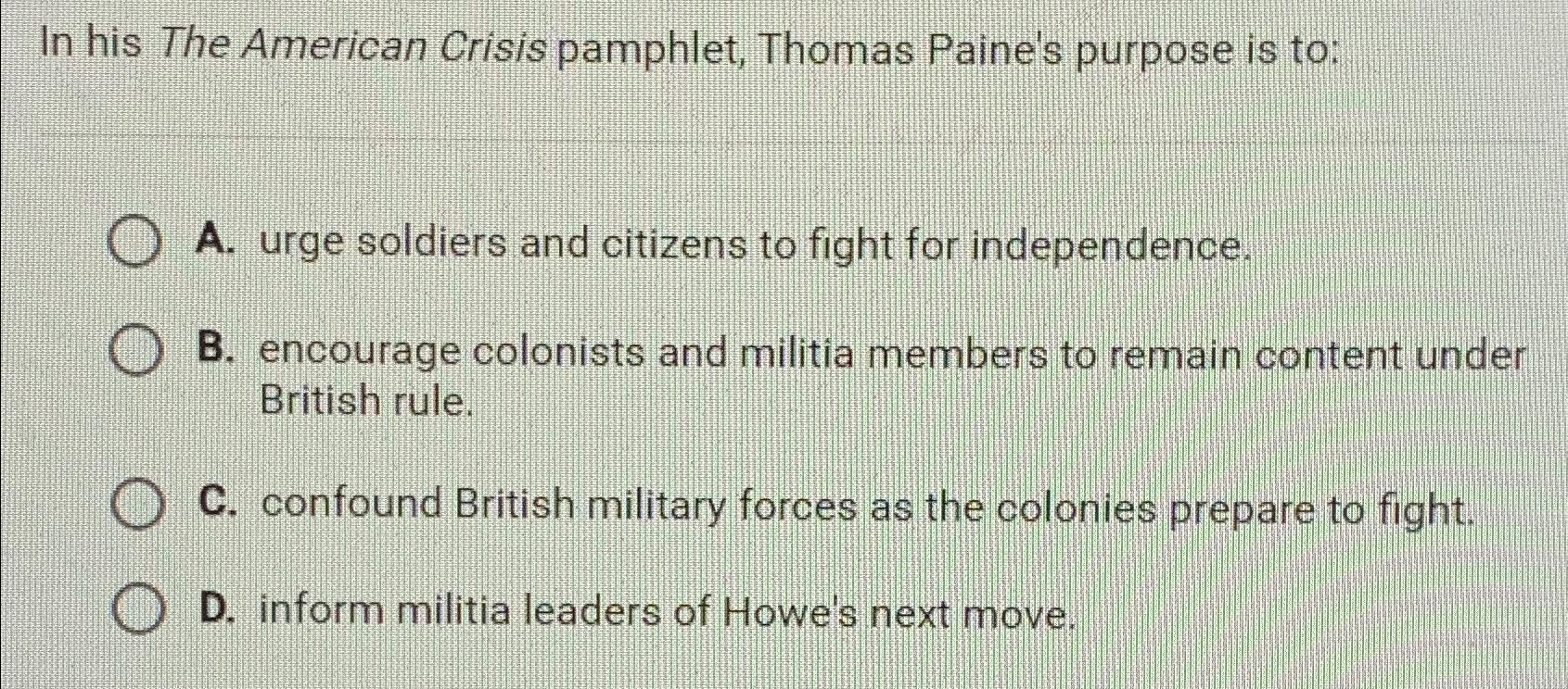 Solved In his The American Crisis pamphlet, Thomas Paine's | Chegg.com